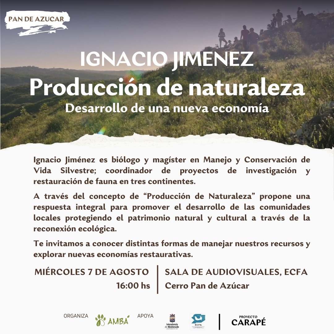 Charla: "Producción de naturaleza. Desarrollo de una nueva economía" a cargo del especialista ...